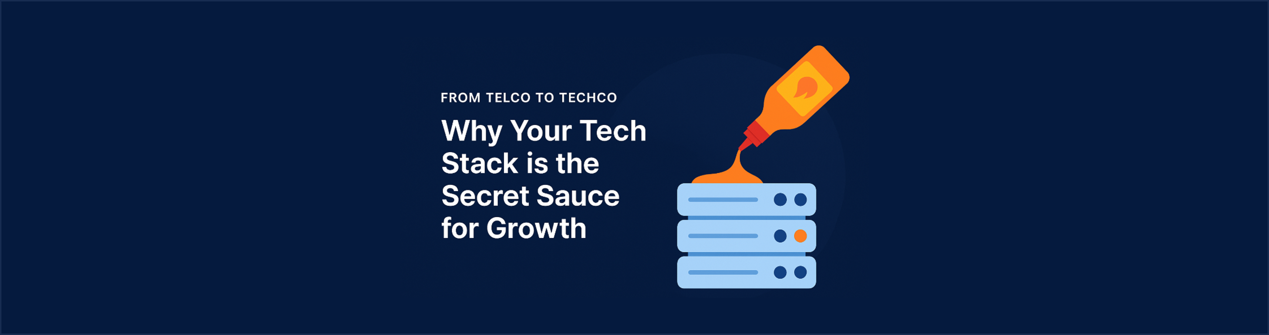 Why Tech Stack is the Secret Sauce for Telcos to Become Big Tech Companies